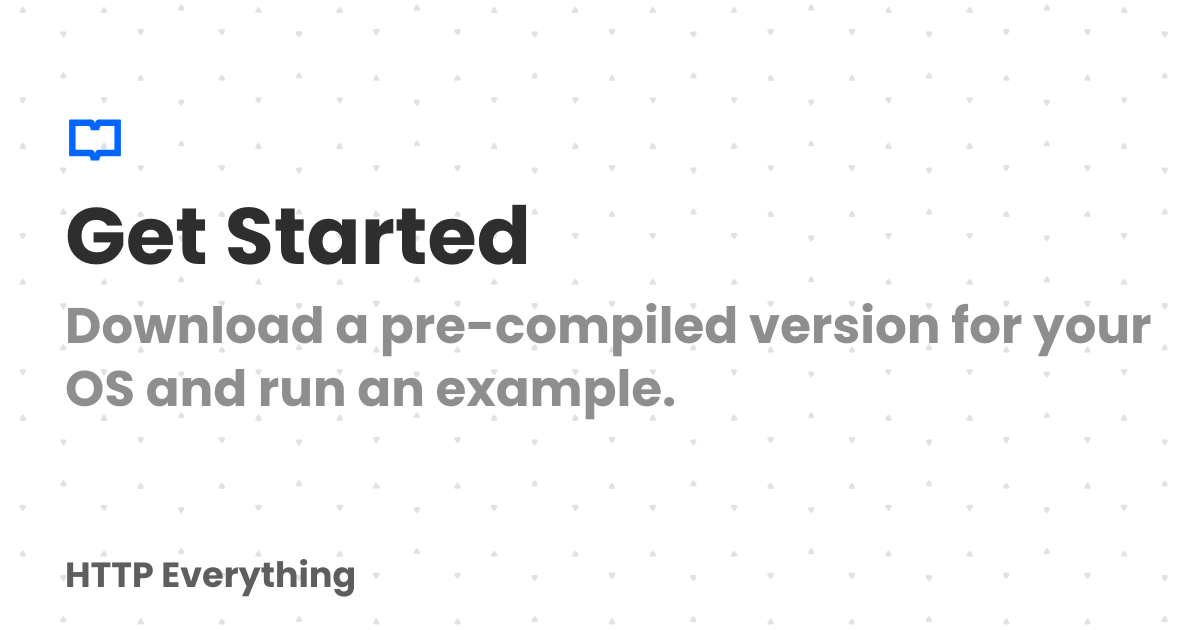 Get Started | HTTP Everything